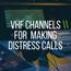 Marine VHF Channels for Distress Calls