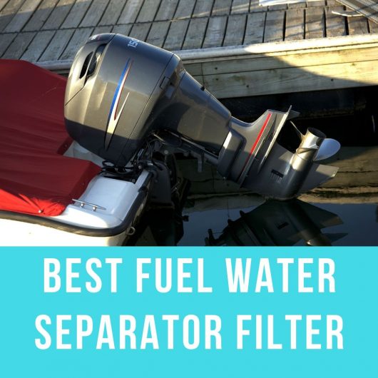Best Fuel Water Separator Filter for Boats | Best Marine Products
