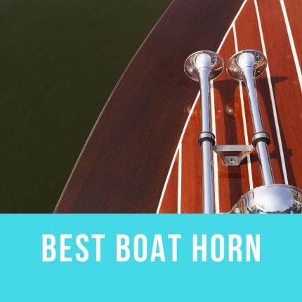 How to Choose the Best Boat Horn